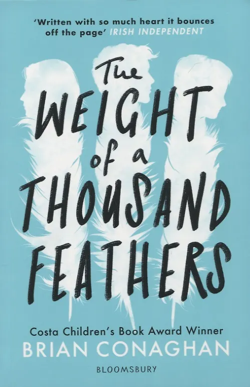The Weight of a Thousand Feathers (Brian Conaghan) - купить книгу с доставкой в интернет ...