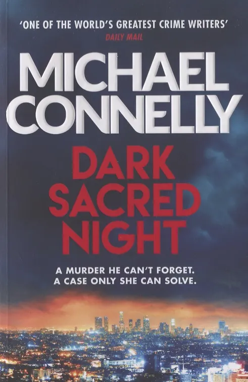 Dark Sacred Night (Michael Connelly) - купить книгу с доставкой в ...