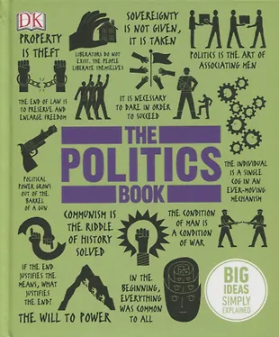 The Politics Book Big Ideas Simply Explained купить книгу с