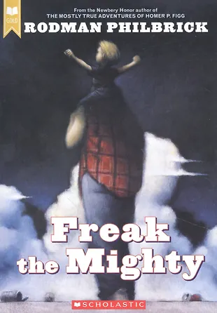 Freak the Mighty (Родман Филбрик) - купить книгу с доставкой в интернет ...