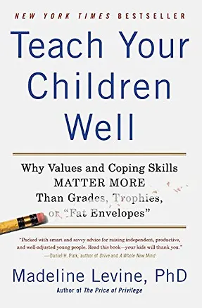 Teach Your Children Well (Madeline Levine) 📖 купить книгу по выгодной ...