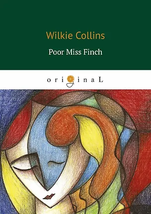 Poor Miss Finch (Wilkie Collins, Уильям Уилки Коллинз) 📖 купить книгу ...