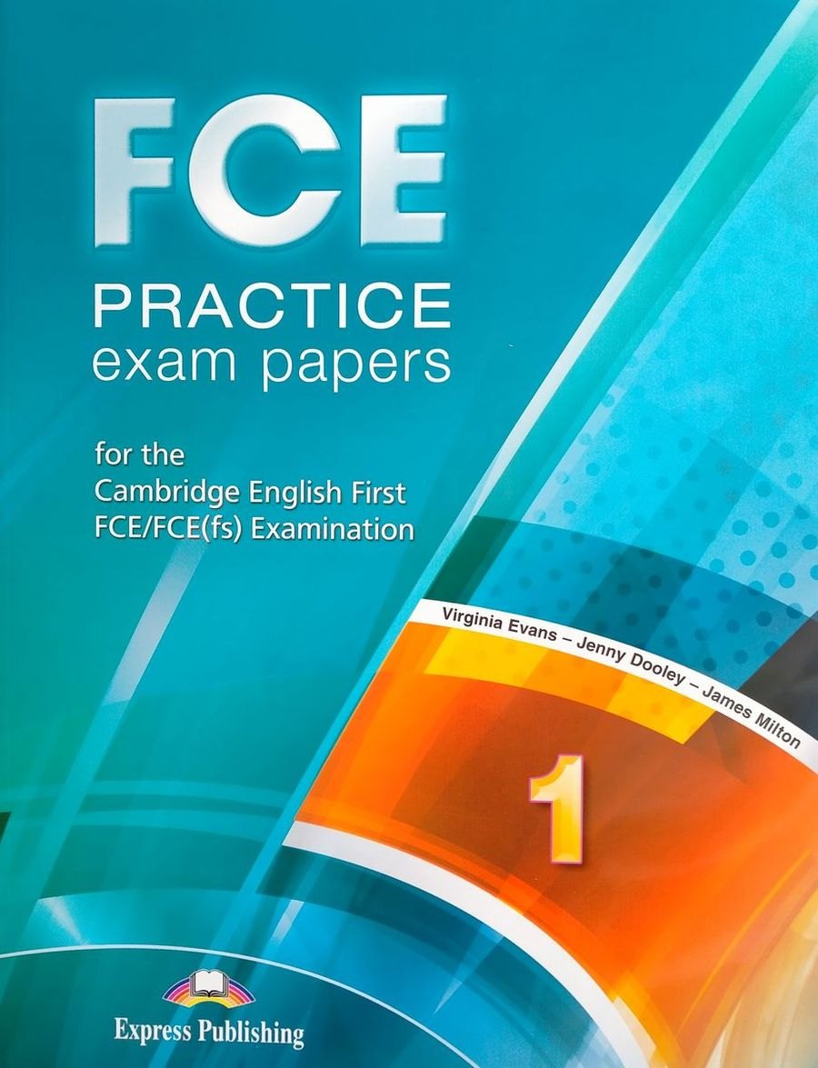 FCE Practice Exam Papers 1. Students Book with Digibook App (Дженни ...