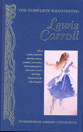 The Complete Illustrated Lewis Carroll (Льюис Кэрролл) - купить книгу с ...