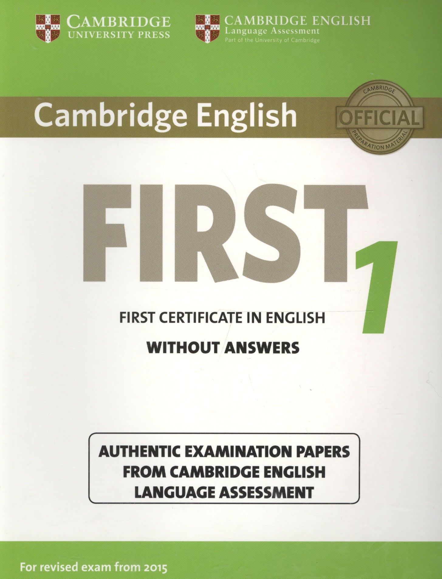 Cambridge English First 1 without Answers. First Certificate in English ...
