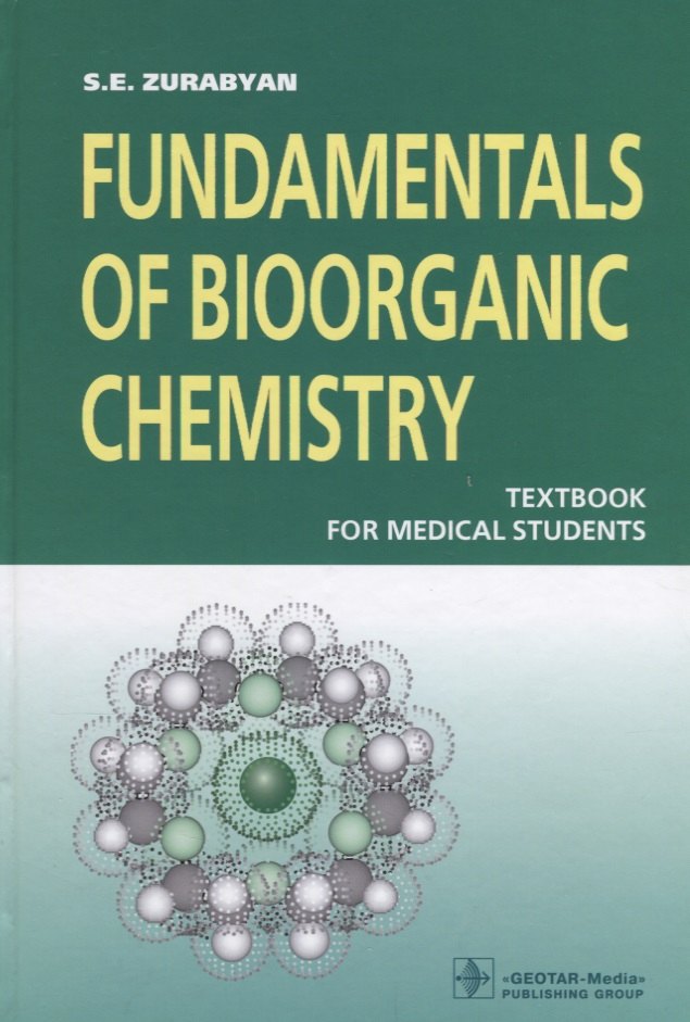 Fundamentals of bioorganic chemistry. Textbook for medical students ...