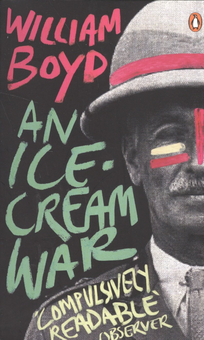 An Ice-cream War (Уильям Бойд) 📖 купить книгу в Читай-городе (978-0-24 ...