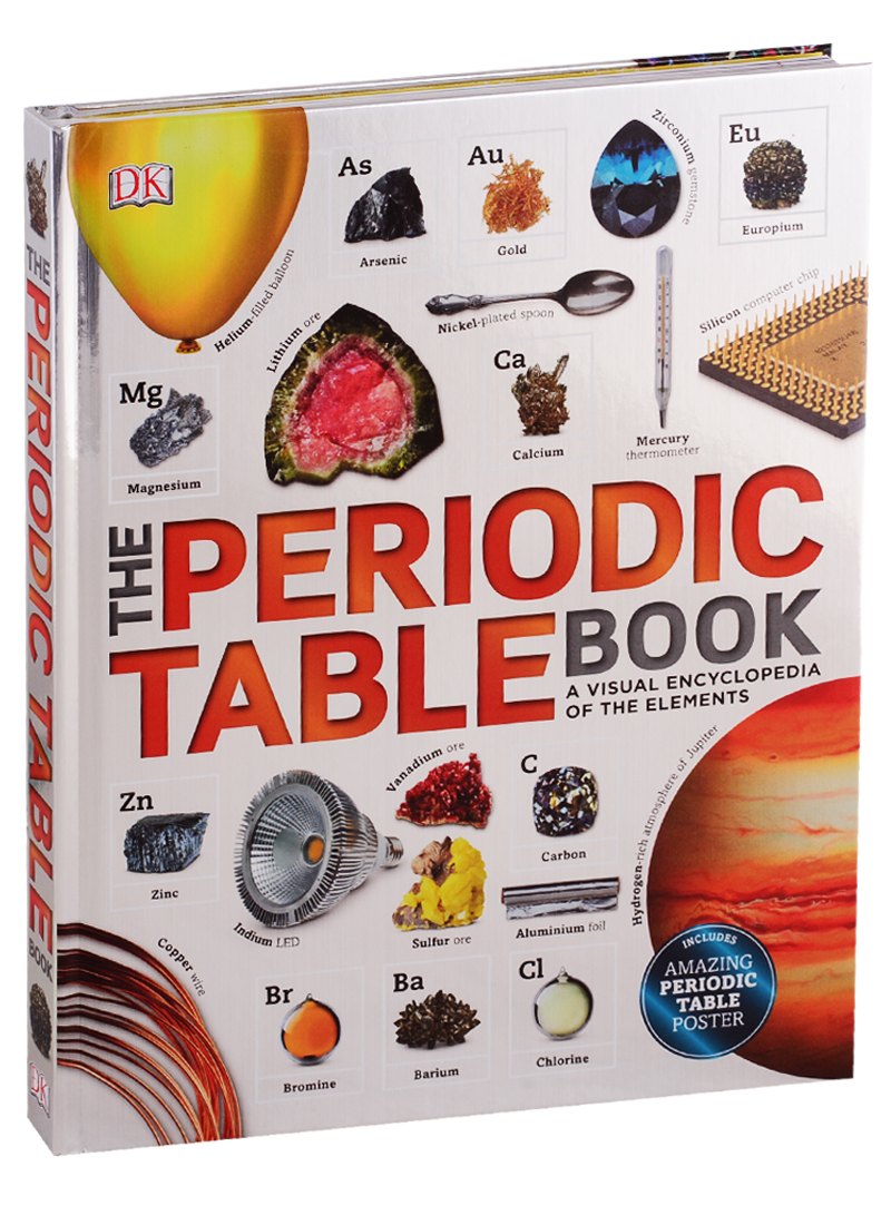The Periodic Table Book. A Visual Encyclopedia of the Elements ...