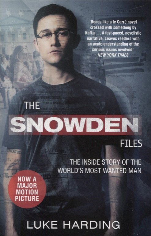 The Snowden Files. The Inside Story Of The World s Most Wanted Man Luke Harding ISBN