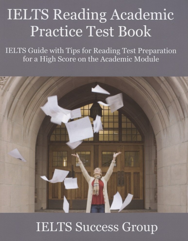 IELTS Reading Academic Practice Test Book. IELTS Guide with Tips for ...