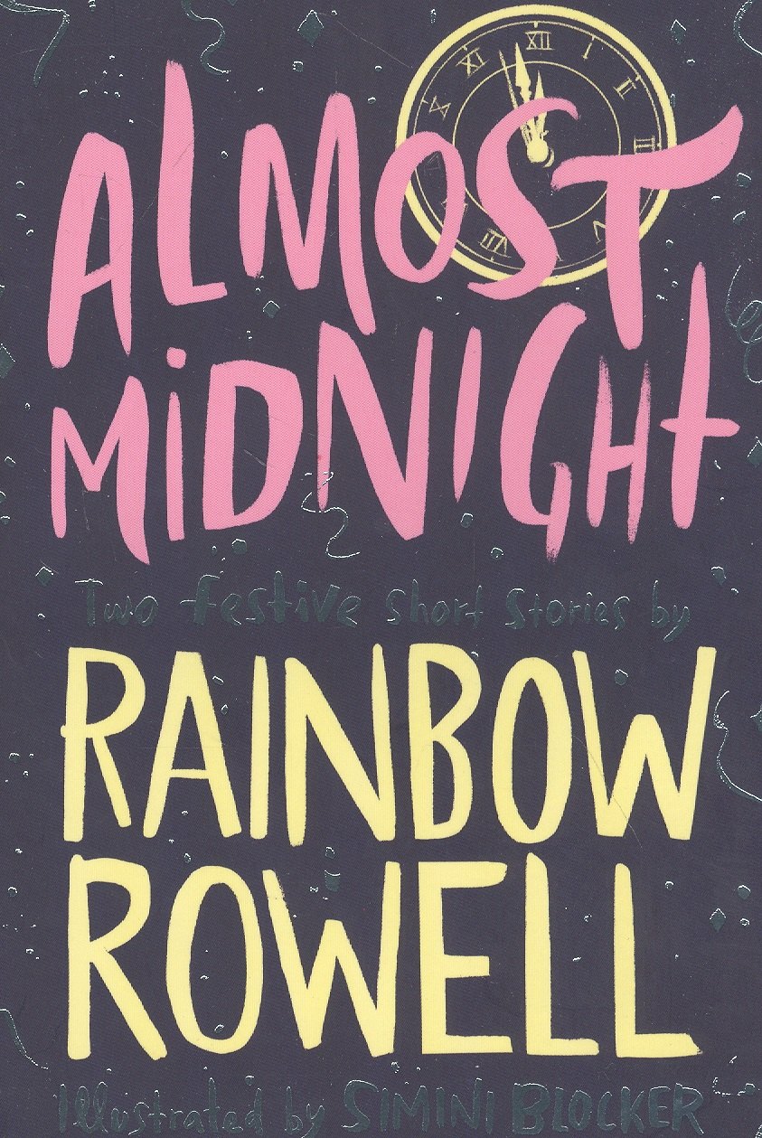 Almost Midnight: Two Festive Short Stories (Рэйнбоу Роуэлл) 📖 купить ...